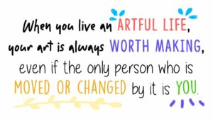 On What it Means to Live an Artful Life